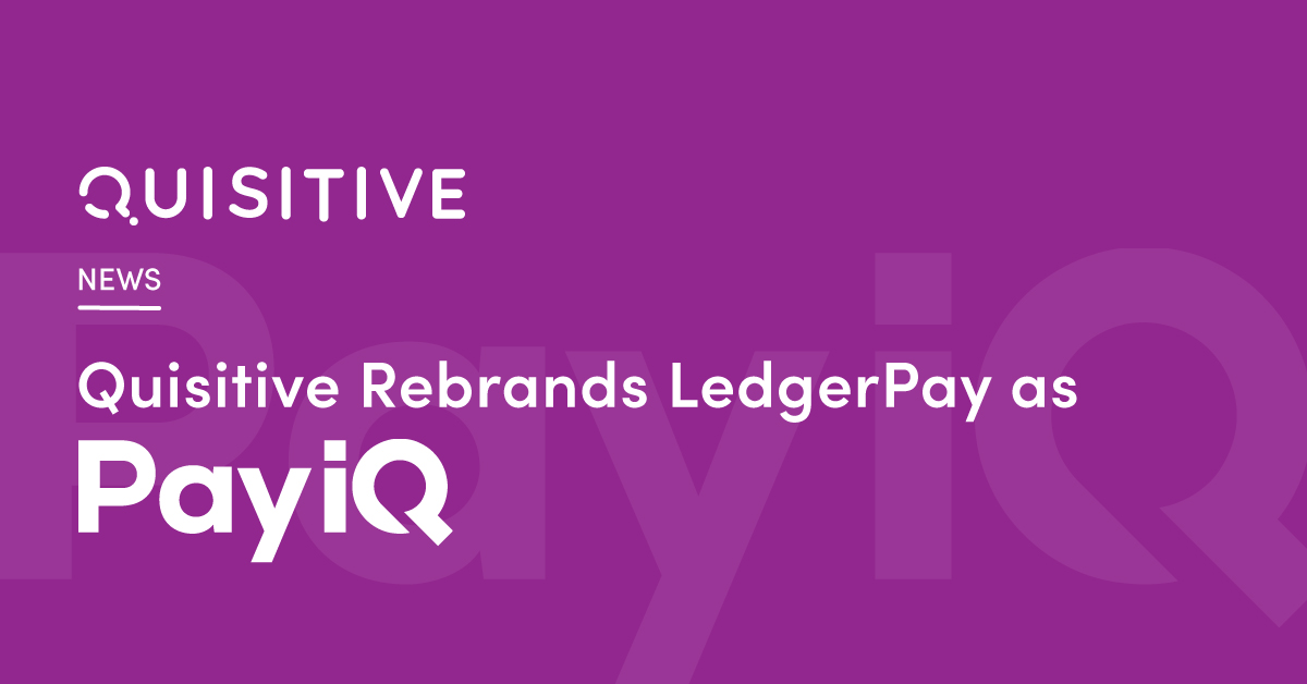 Quisitive Rebrands LedgerPay as PayiQ | Quisitive