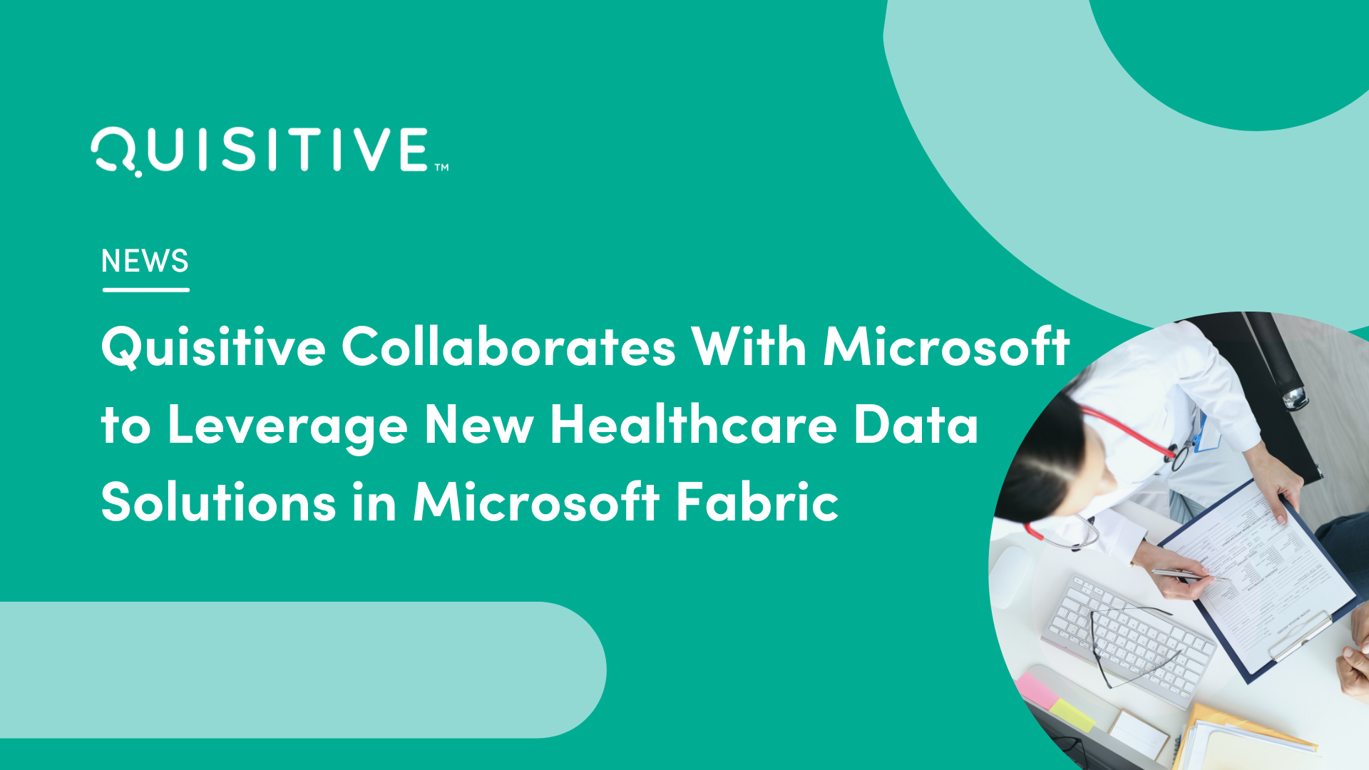 Quisitive Collaborates with Microsoft to Leverage New Healthcare Data ...