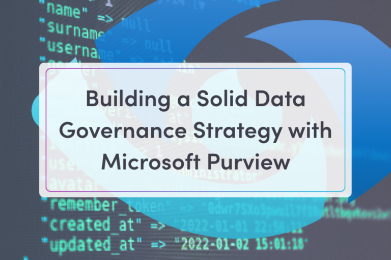 7 Steps to a Data Governance Strategy with Microsoft Purview
